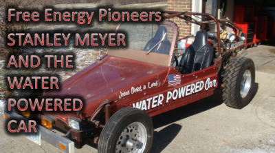 Free Energy Pioneers. Stanley Meyer and the Water Powered Car – God in ...